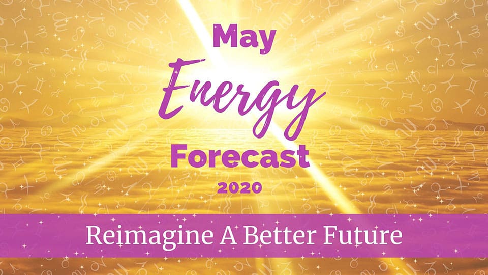 May Energy Forecast - Reimagine a Better Future