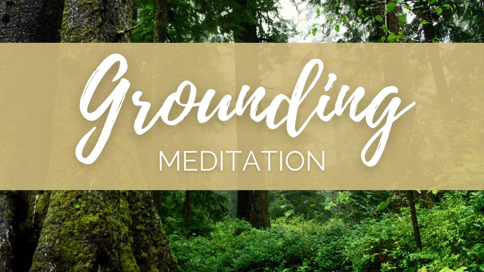 Grounding Meditation to Relieve Stress and Anxiety
